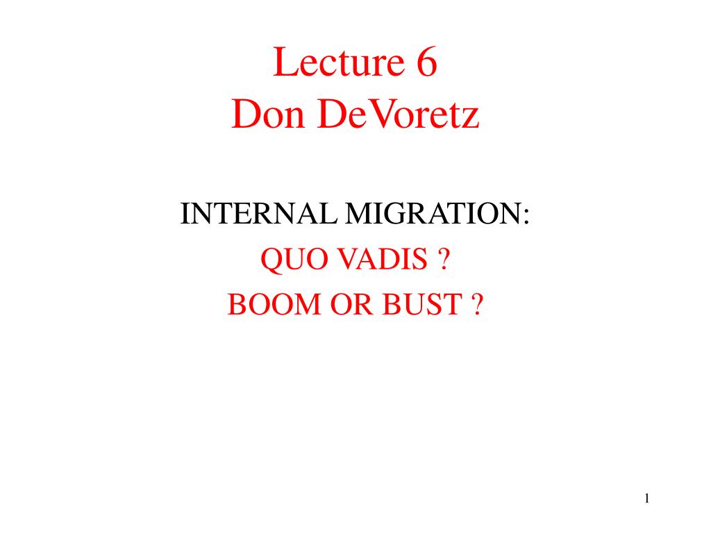 PPT - Lecture 6 Don DeVoretz PowerPoint Presentation, free download ...