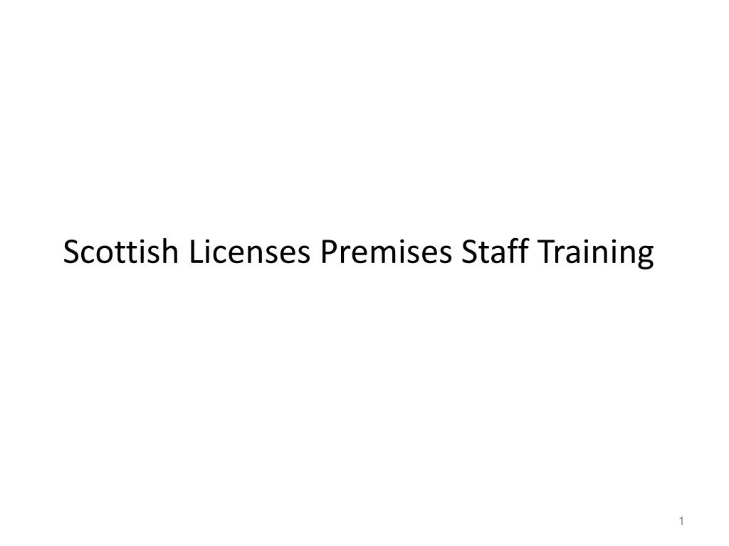 PPT - Scottish Licenses Premises Staff Training PowerPoint Presentation ...