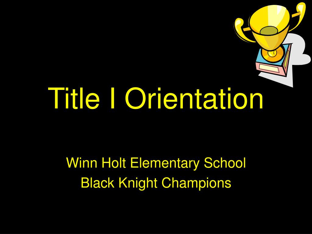 PPT - Title I Orientation PowerPoint Presentation, free download - ID ...