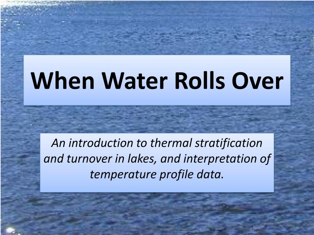 PPT - When Water Rolls Over PowerPoint Presentation, free download - ID ...