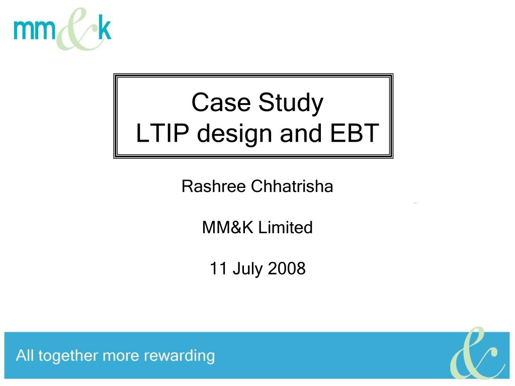 PPT - Case Study LTIP design and EBT PowerPoint Presentation, free ...