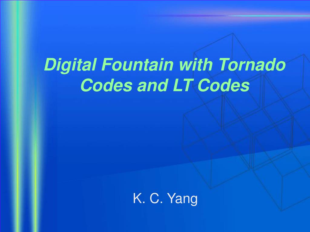 PPT - Digital Fountain with Tornado Codes and LT Codes PowerPoint ...