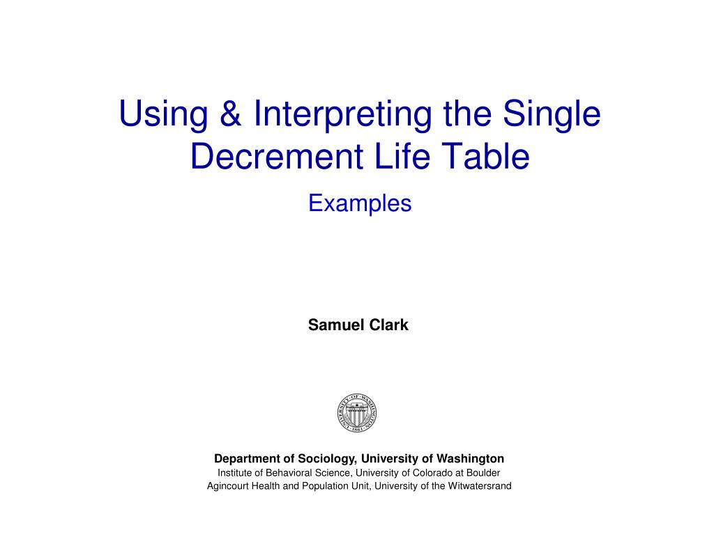 PPT - Using & Interpreting the Single Decrement Life Table PowerPoint ...