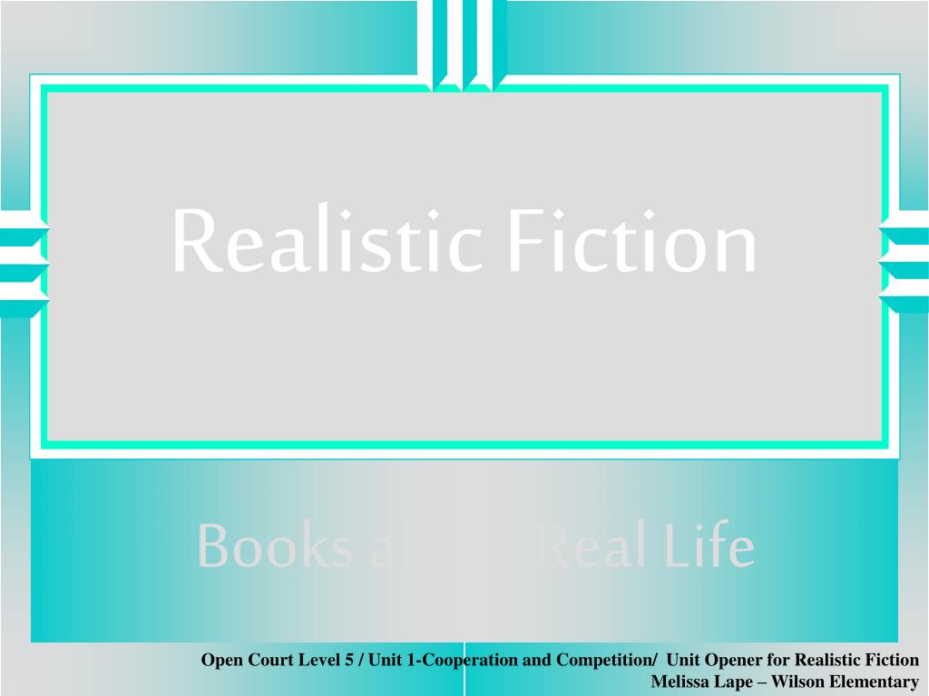 PPT - Realistic Fiction PowerPoint Presentation, free download - ID:4229352