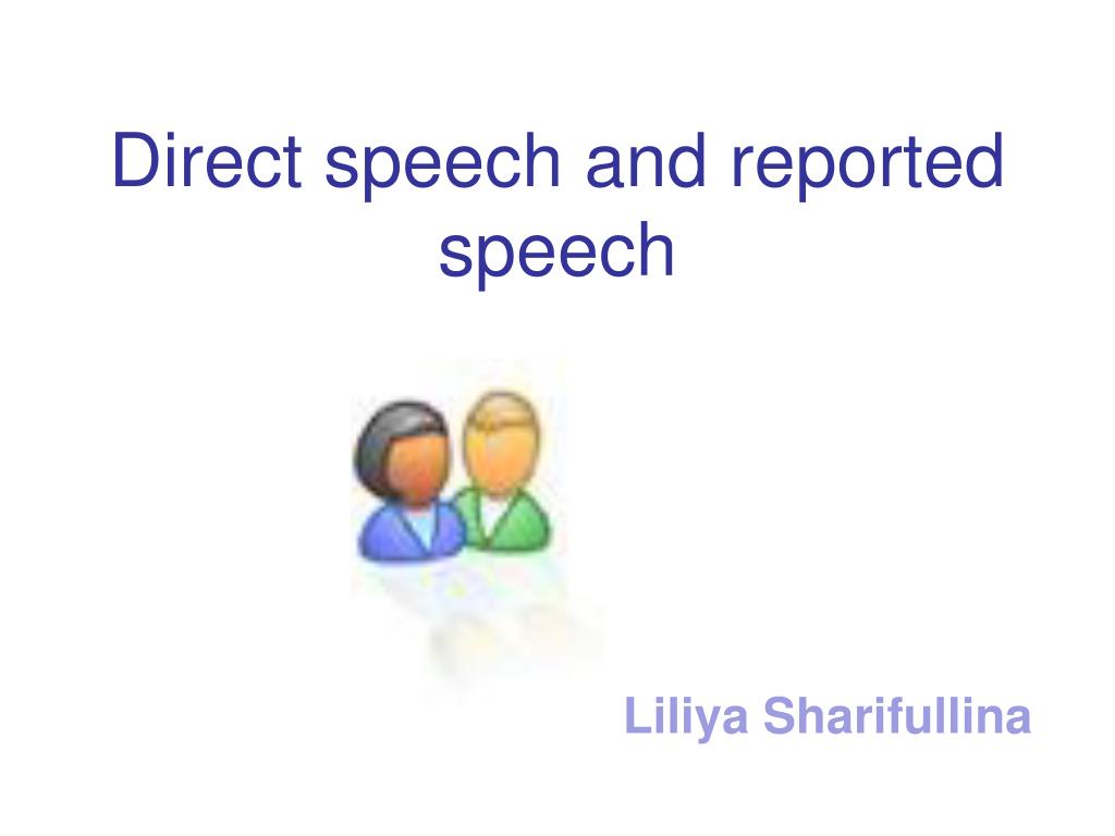 PPT - Direct speech and reported speech PowerPoint Presentation, free ...