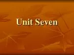 PPT - Unit Seven PowerPoint Presentation, free download - ID:1743702