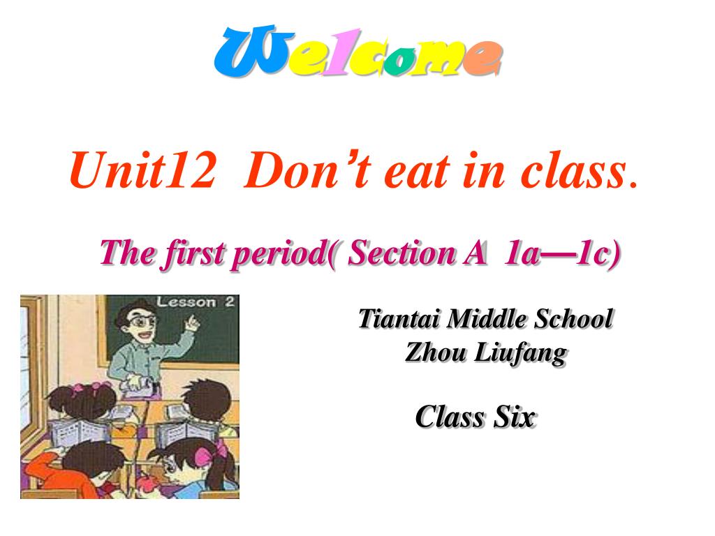 PPT - Unit12 Don ’ t eat in class . PowerPoint Presentation, free ...