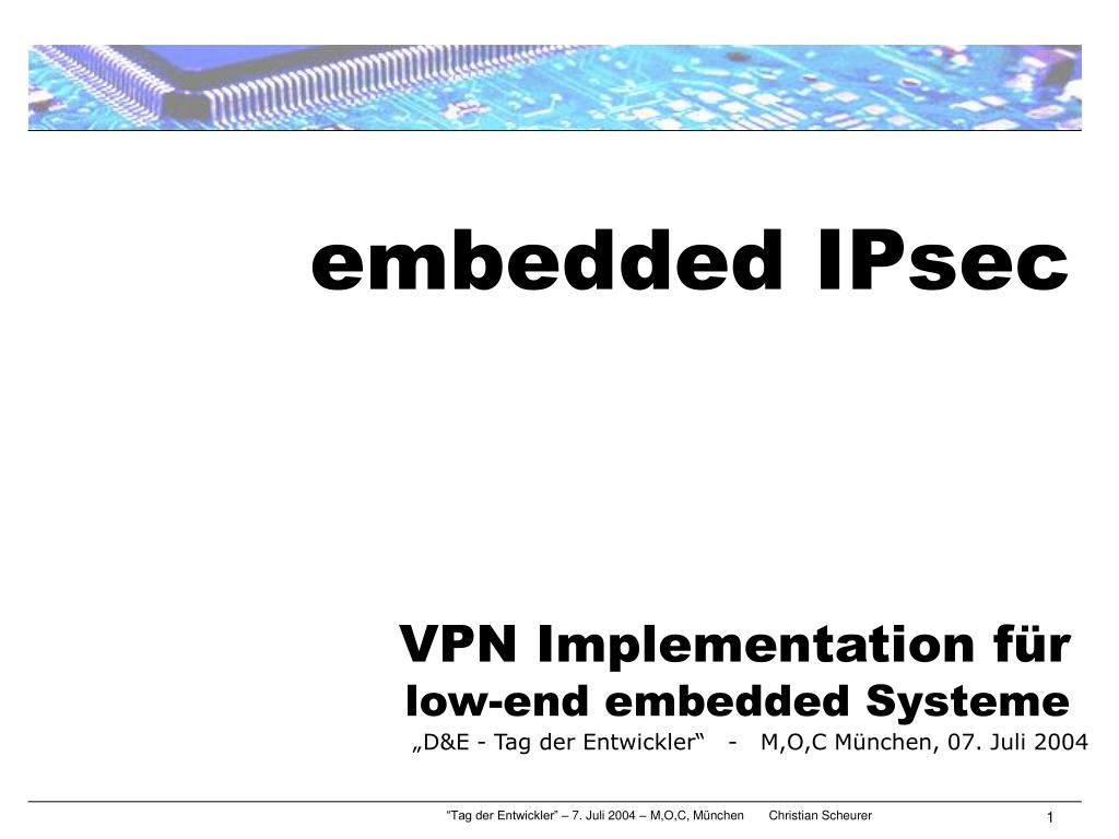 PPT - embedded IPsec VPN Implementation für low-end embedded Systeme PowerPoint Presentation ...
