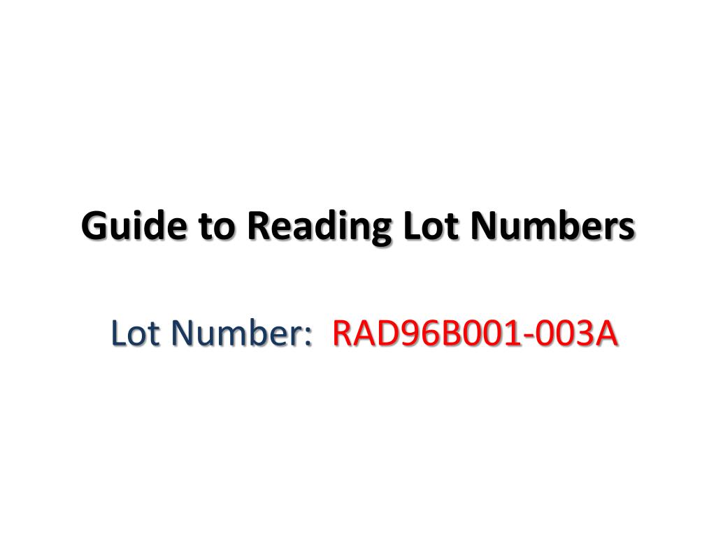 PPT - Decoding Lot Numbers: RAD96B001-003A Guide PowerPoint ...