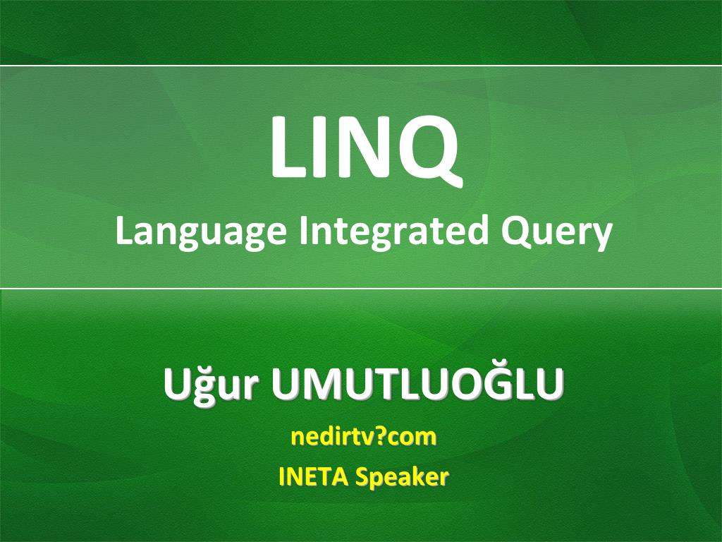 PPT - LINQ Language Integrated Query PowerPoint Presentation, free download - ID:4236328