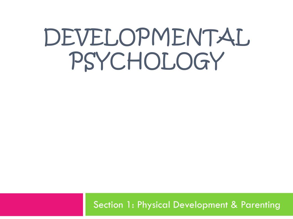 PPT - DEVELOPMENTAL PSYCHOLOGY PowerPoint Presentation, free download ...