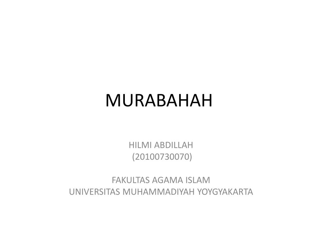 PPT - MURABAHAH PowerPoint Presentation, free download - ID:4239368