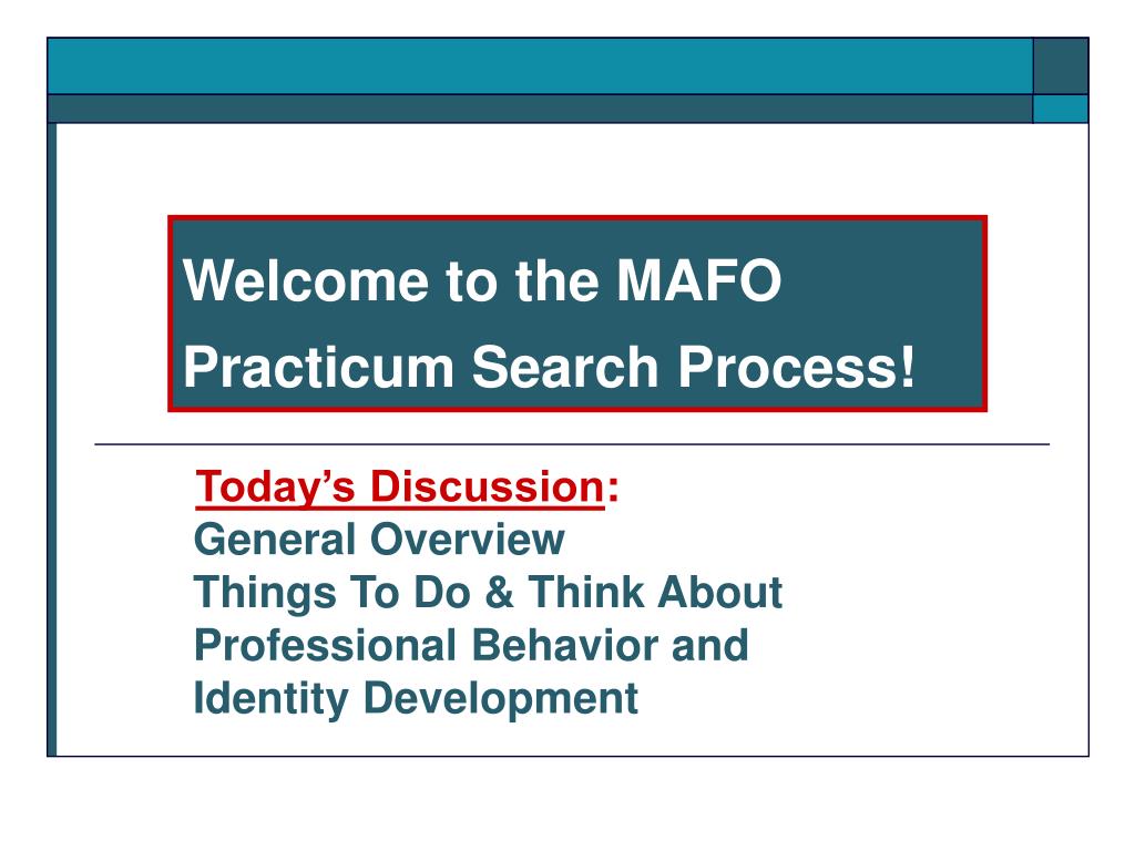 PPT - Welcome to the MAFO Practicum Search Process! PowerPoint ...