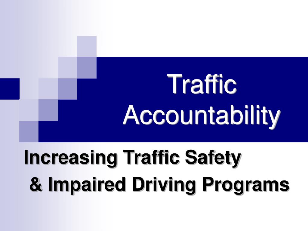PPT - Traffic Accountability PowerPoint Presentation, free download ...