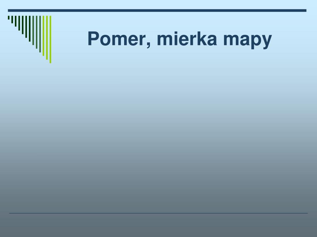 PPT - Pomer, mierka mapy PowerPoint Presentation, free download - ID ...