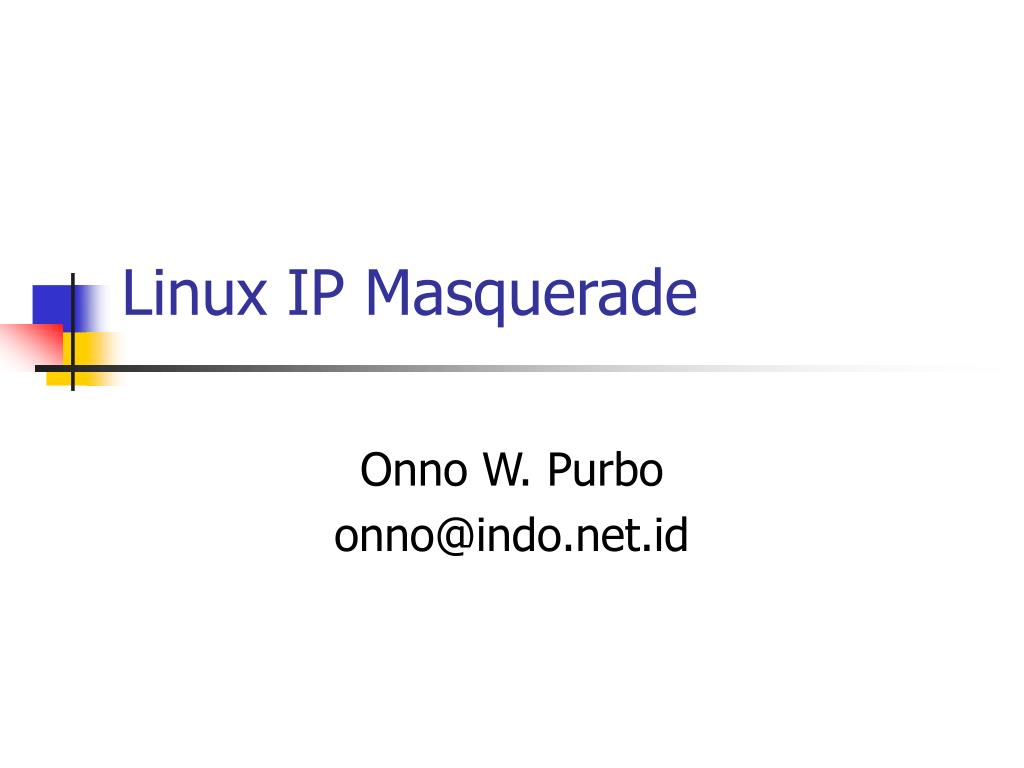 PPT - Linux IP Masquerade PowerPoint Presentation, free download - ID:4244624