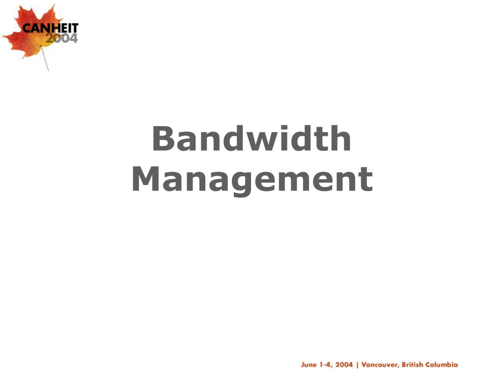 PPT - Bandwidth Management PowerPoint Presentation, free download - ID ...