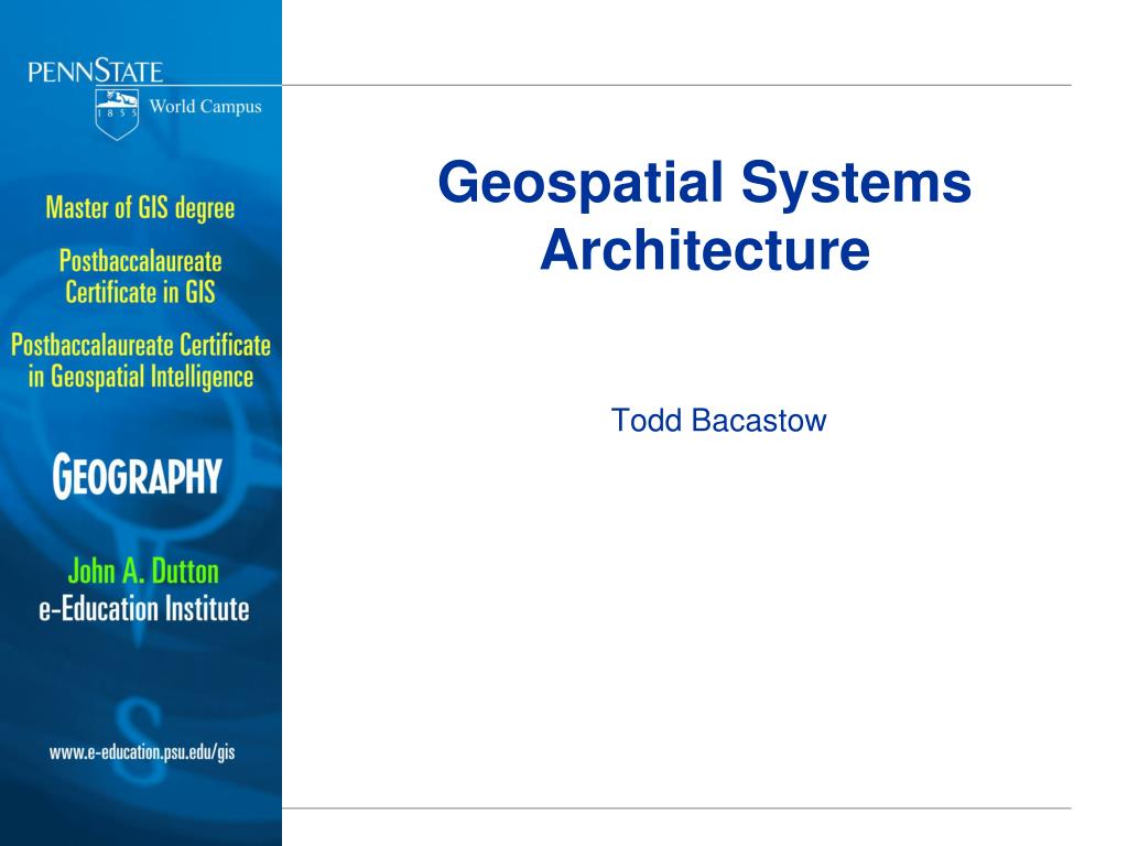 PPT - Geospatial Systems Architecture PowerPoint Presentation, free ...