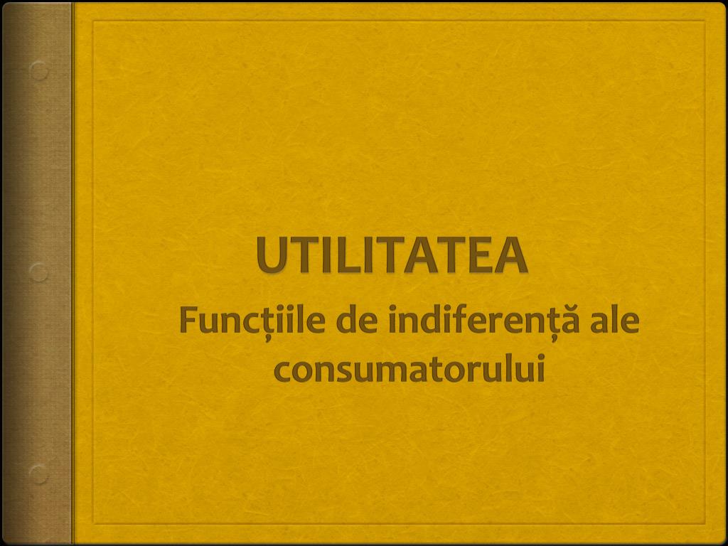 PPT - UTILITATEA PowerPoint Presentation, free download - ID:4246250