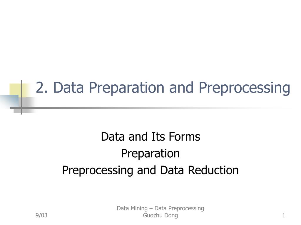 PPT - 2. Data Preparation and Preprocessing PowerPoint Presentation ...