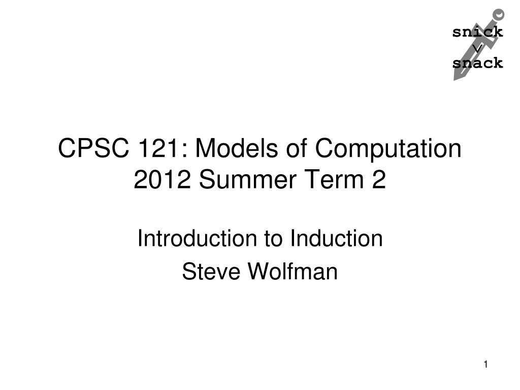 PPT - CPSC 121: Models of Computation 2012 Summer Term 2 PowerPoint ...