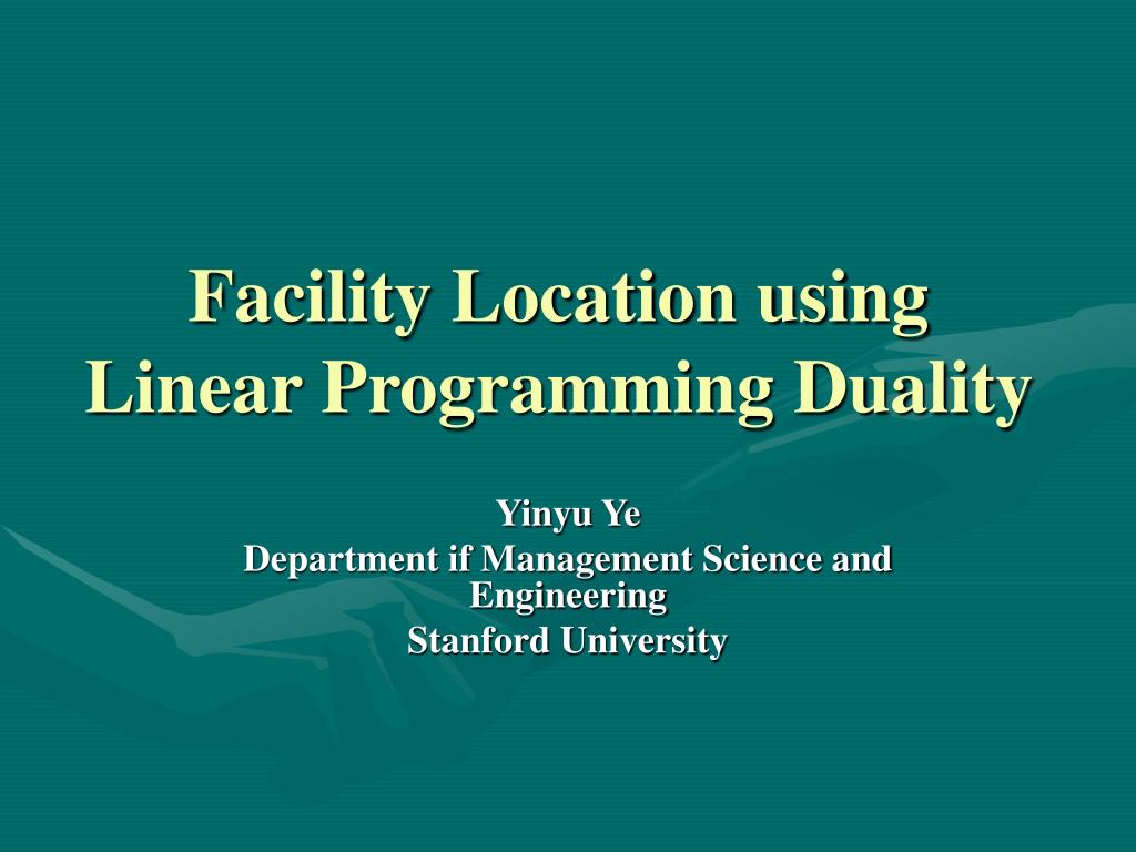 PPT - Facility Location using Linear Programming Duality PowerPoint ...