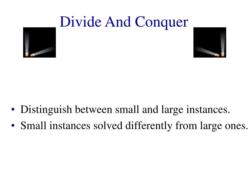 PPT - Divide And Conquer PowerPoint Presentation, free download - ID ...