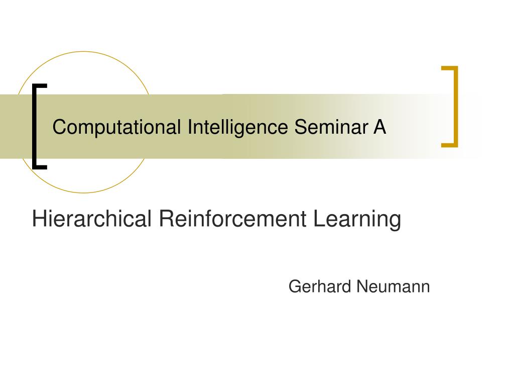 PPT - Computational Intelligence Seminar A PowerPoint Presentation, free download - ID:4246898