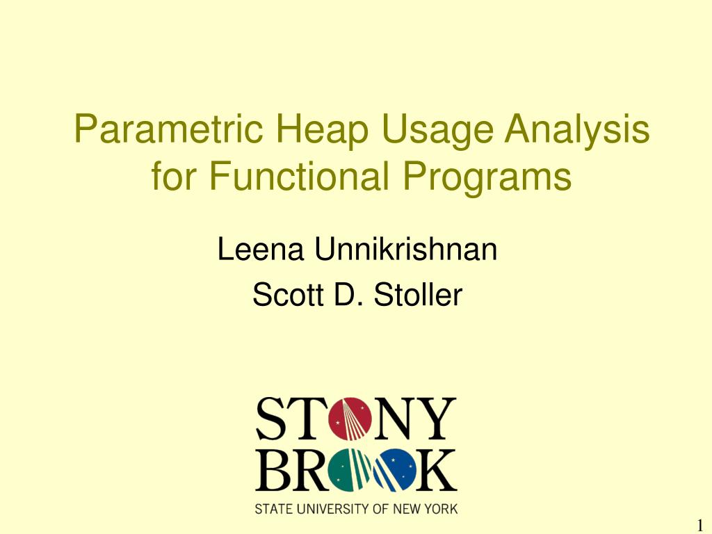 PPT - Parametric Heap Usage Analysis for Functional Programs PowerPoint Presentation - ID:4246902