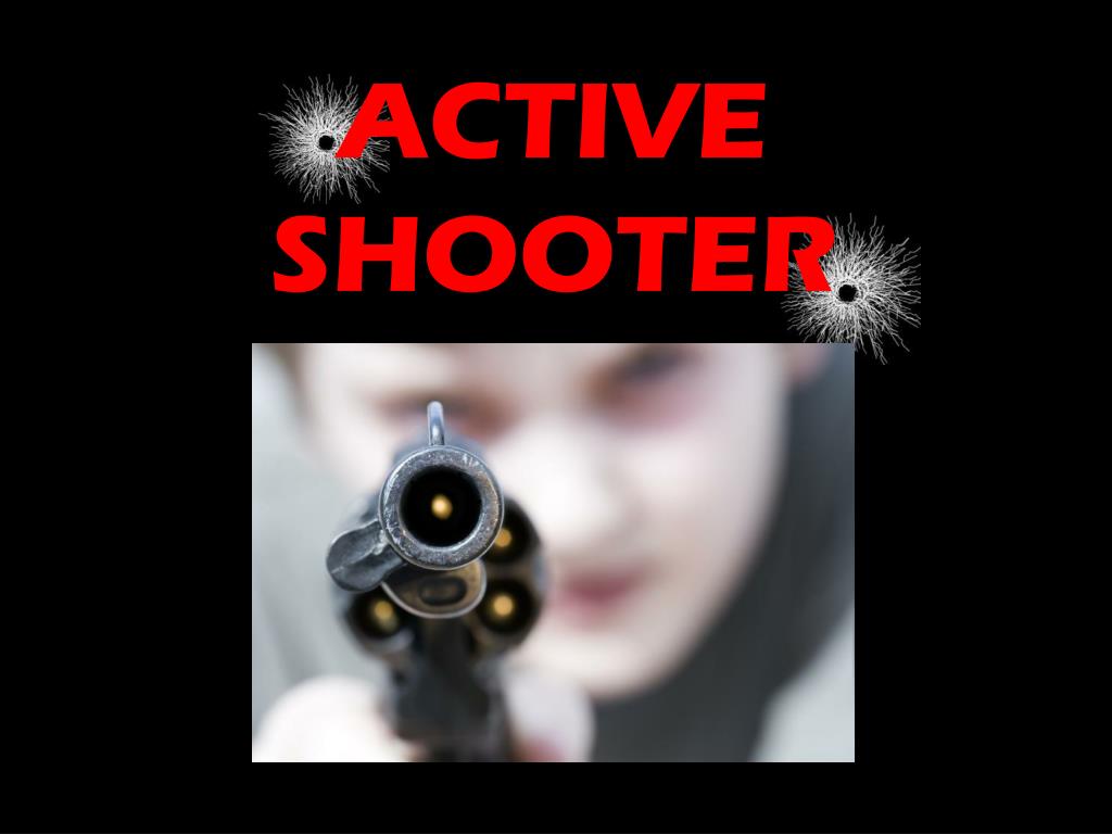PPT - ACTIVE SHOOTER PowerPoint Presentation, free download - ID:4247012
