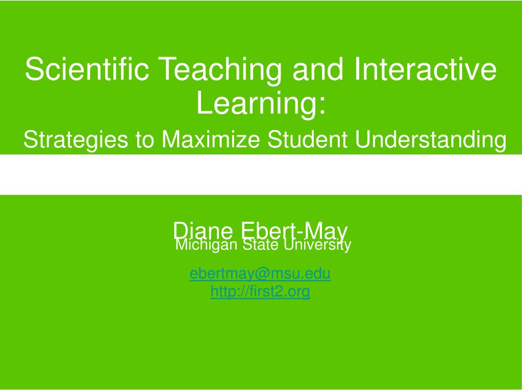 PPT - Scientific Teaching and Interactive Learning: Strategies to ...