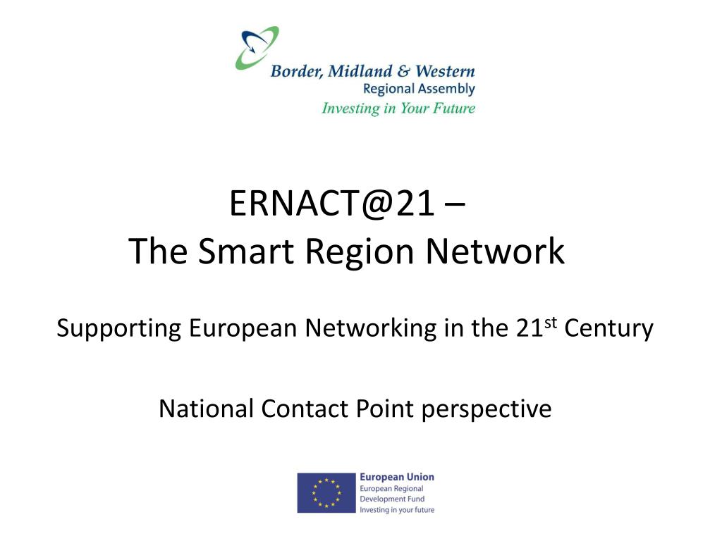 PPT - ERNACT@21 – The Smart Region Network PowerPoint Presentation ...