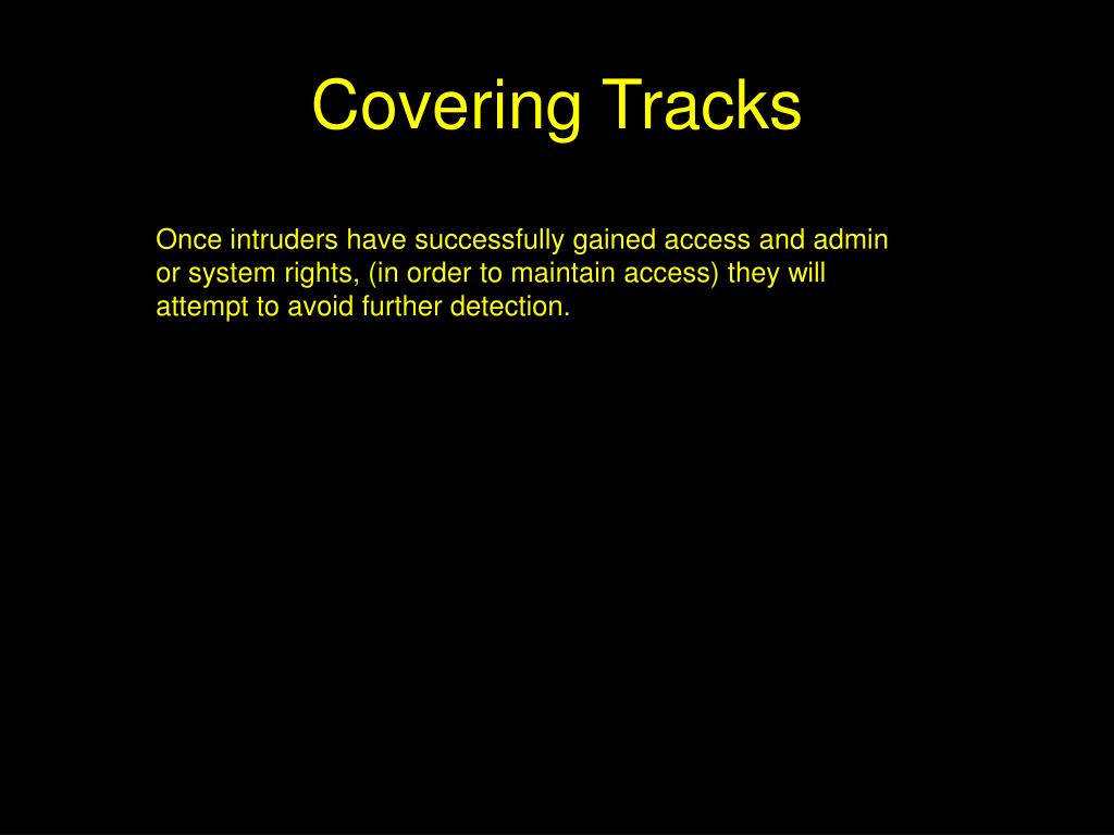 PPT - Covering Tracks PowerPoint Presentation, free download - ID:4249544