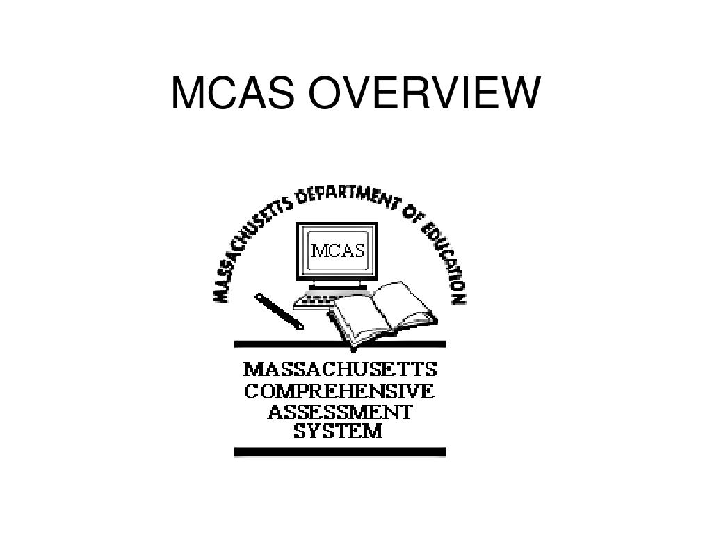 PPT - MCAS OVERVIEW PowerPoint Presentation, free download - ID:4250636