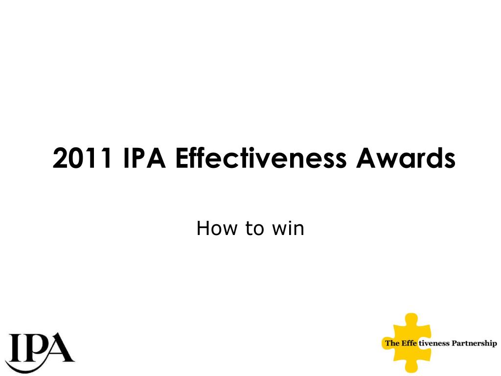 PPT - Unleashing Creativity: IPA Awards for Effective Marketing ...