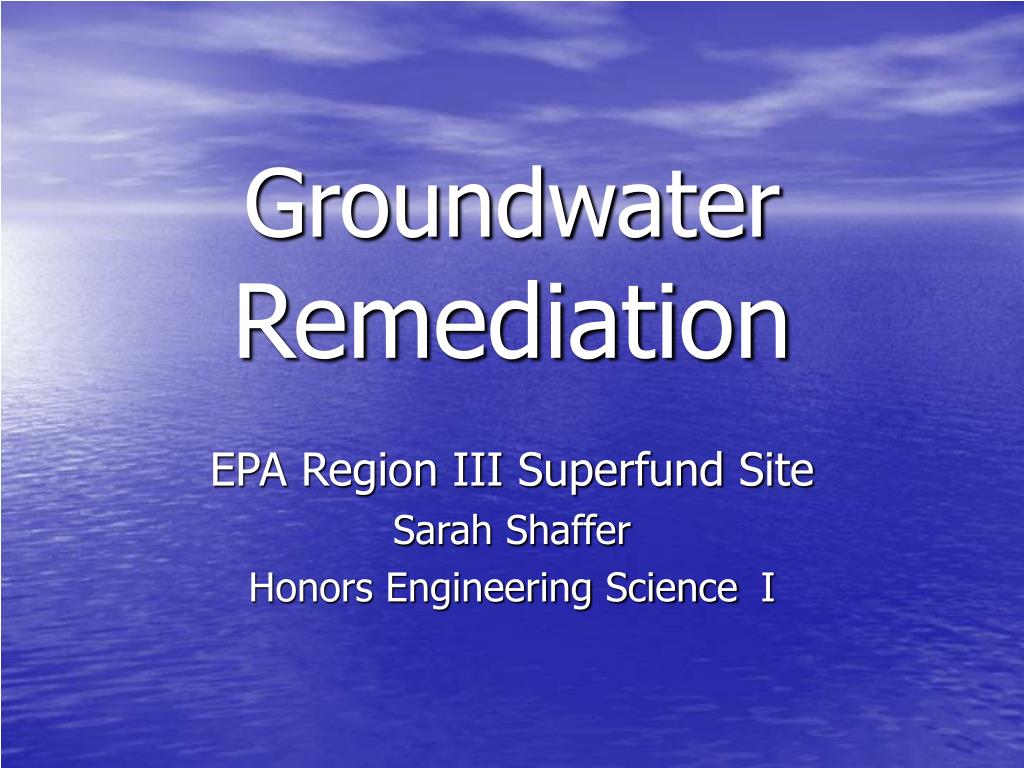 PPT - Groundwater Remediation PowerPoint Presentation, free download ...