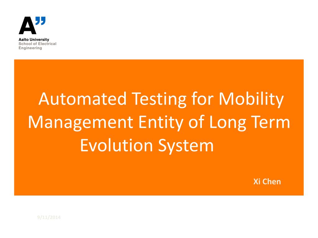 PPT - Automated Testing for Mobility Management Entity of Long Term ...