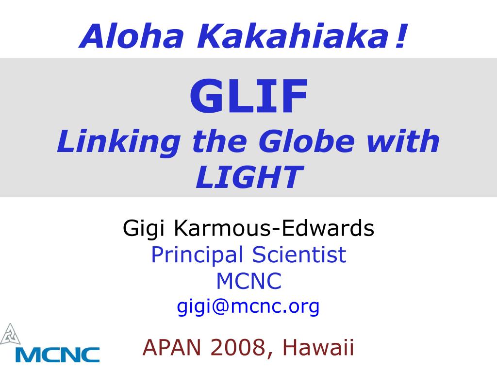 PPT - GLIF Linking the Globe with LIGHT PowerPoint Presentation, free ...