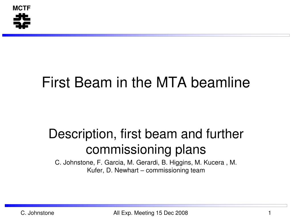 PPT - First Beam in the MTA beamline PowerPoint Presentation, free ...