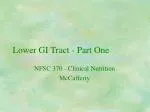 PPT - Lower GI 2 PowerPoint Presentation, free download - ID:206258
