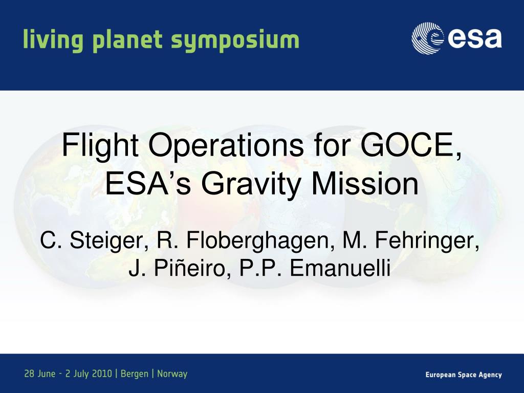 PPT - Flight Operations for GOCE, ESA’s Gravity Mission PowerPoint ...