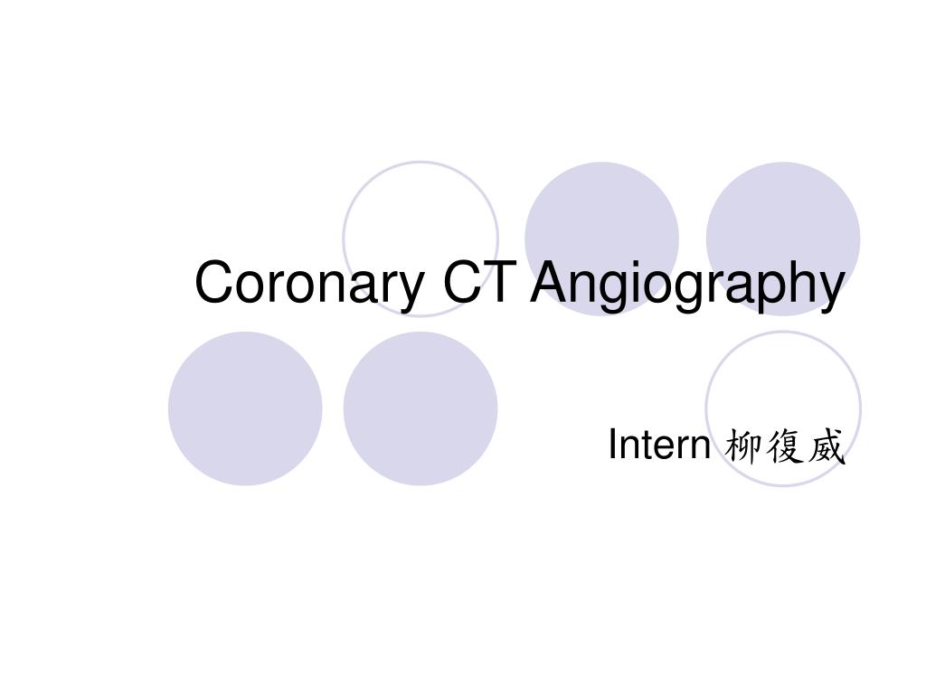 PPT - Coronary CT Angiography PowerPoint Presentation, free download ...