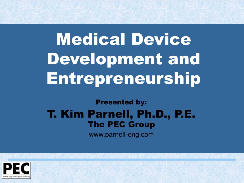 PPT - Medical Device Development and Entrepreneurship PowerPoint ...