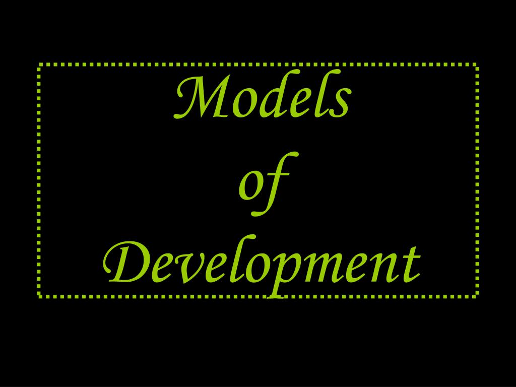 PPT - Models of Development PowerPoint Presentation, free download - ID ...