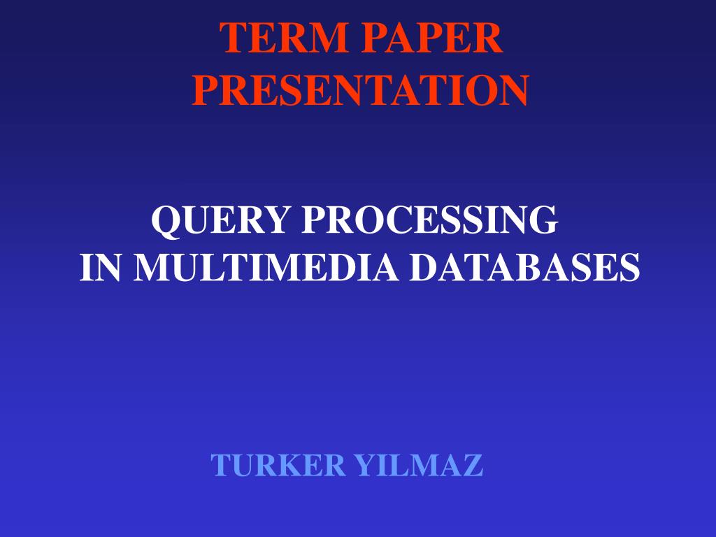 PPT - TERM PAPER PRESENTATION PowerPoint Presentation, free download ...