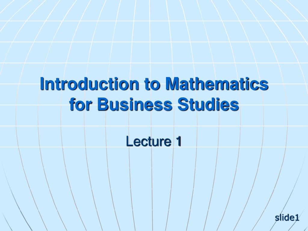 PPT - Introduction to Mathematics for Business Studies PowerPoint ...