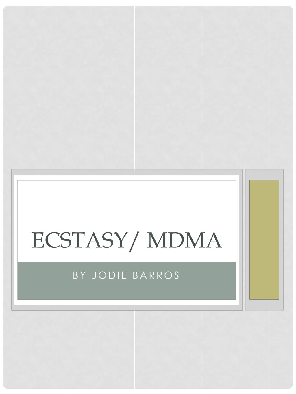 PPT - Ecstasy/ MDMA PowerPoint Presentation, free download - ID:4257381