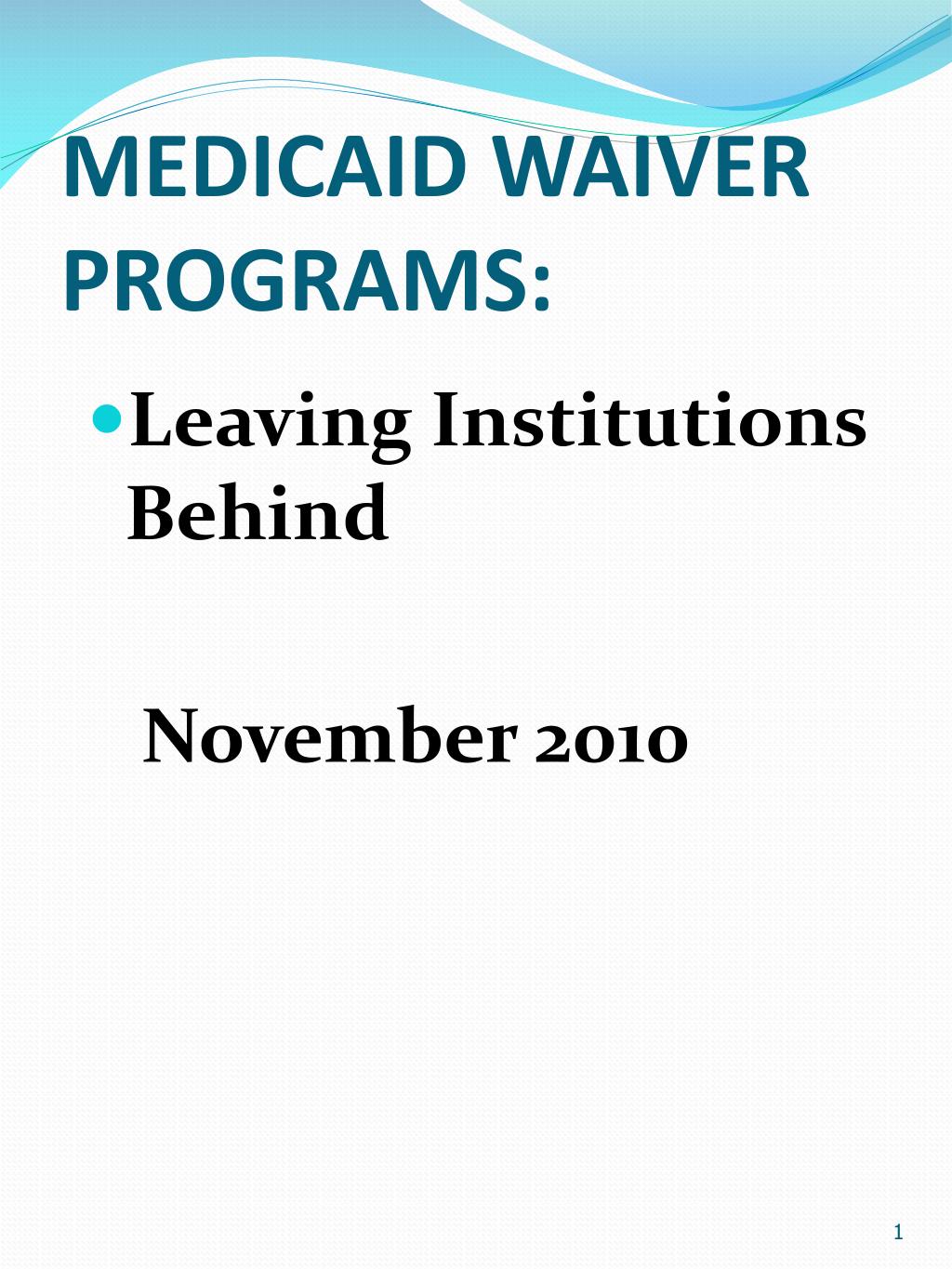 PPT - MEDICAID WAIVER PROGRAMS: PowerPoint Presentation, free download ...