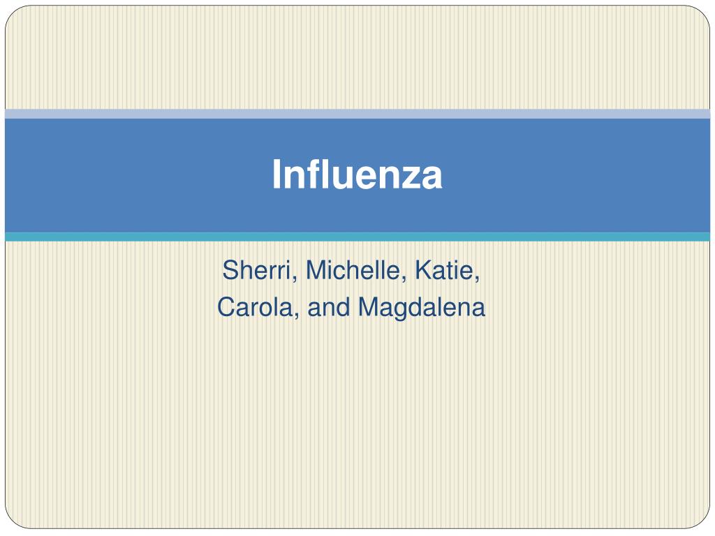 PPT - Influenza PowerPoint Presentation, free download - ID:4258631