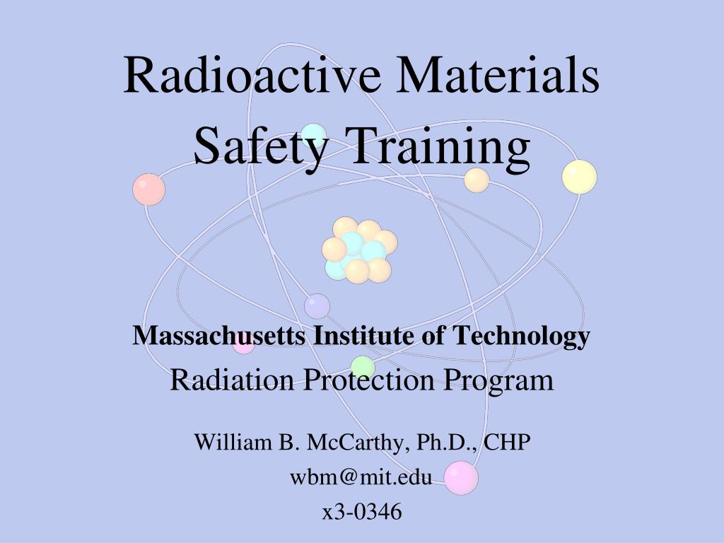 PPT - Radioactive Materials Safety Training PowerPoint Presentation ...
